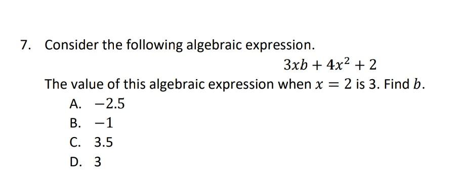 Solved 7. Consider the following algebraic expression. | Chegg.com