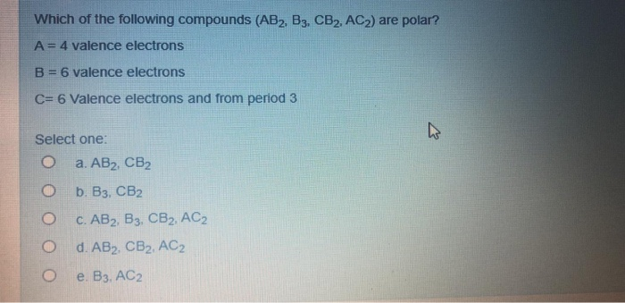 Solved Which of the following compounds (AB2, B3, CB2, AC2) | Chegg.com