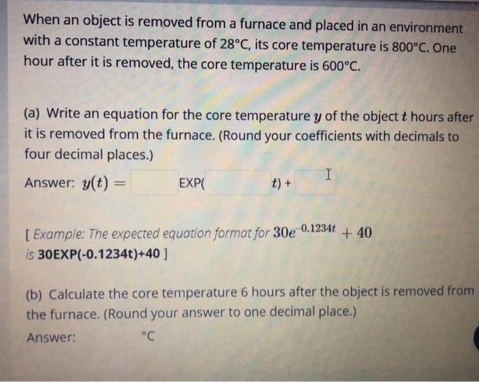 Solved When an object is removed from a furnace and placed | Chegg.com | Chegg.com