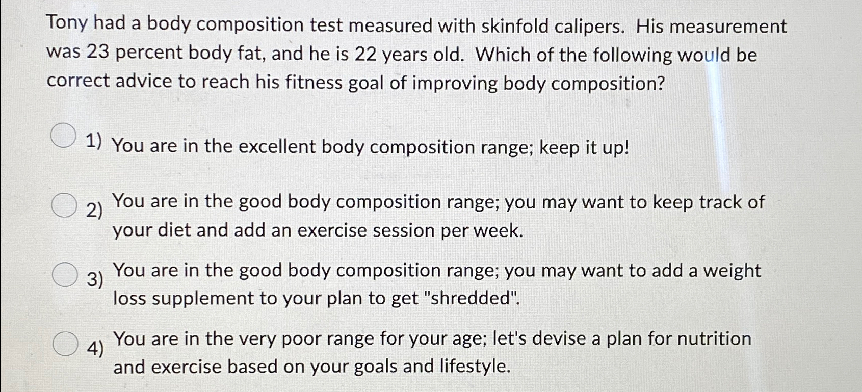 Solved Tony had a body composition test measured with | Chegg.com