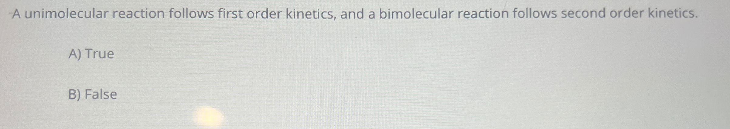 Solved A Unimolecular Reaction Follows First Order Kinetics