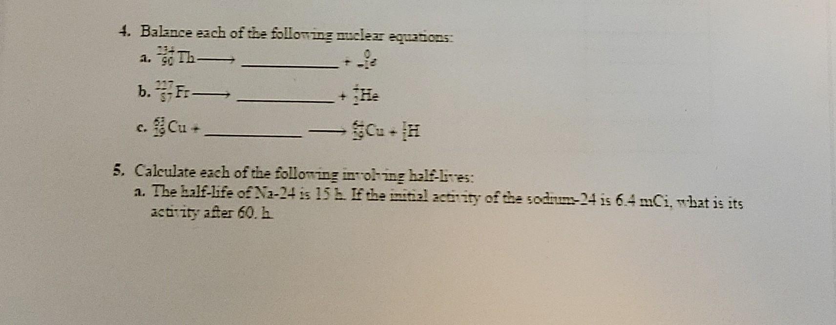 Solved 4. Balance each of the following nuclear equations: | Chegg.com