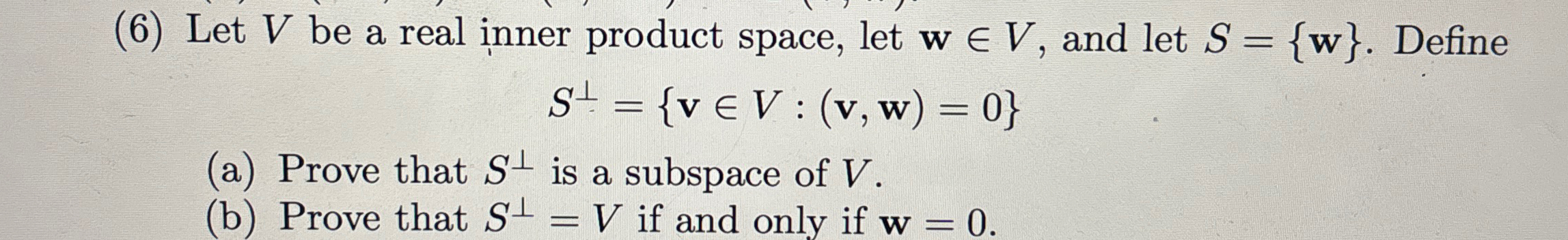 Solved (6) ﻿Let V ﻿be a real inner product space, let winV, | Chegg.com