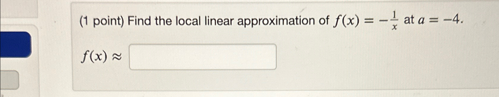 Solved (1 ﻿point) ﻿Find the local linear approximation of | Chegg.com