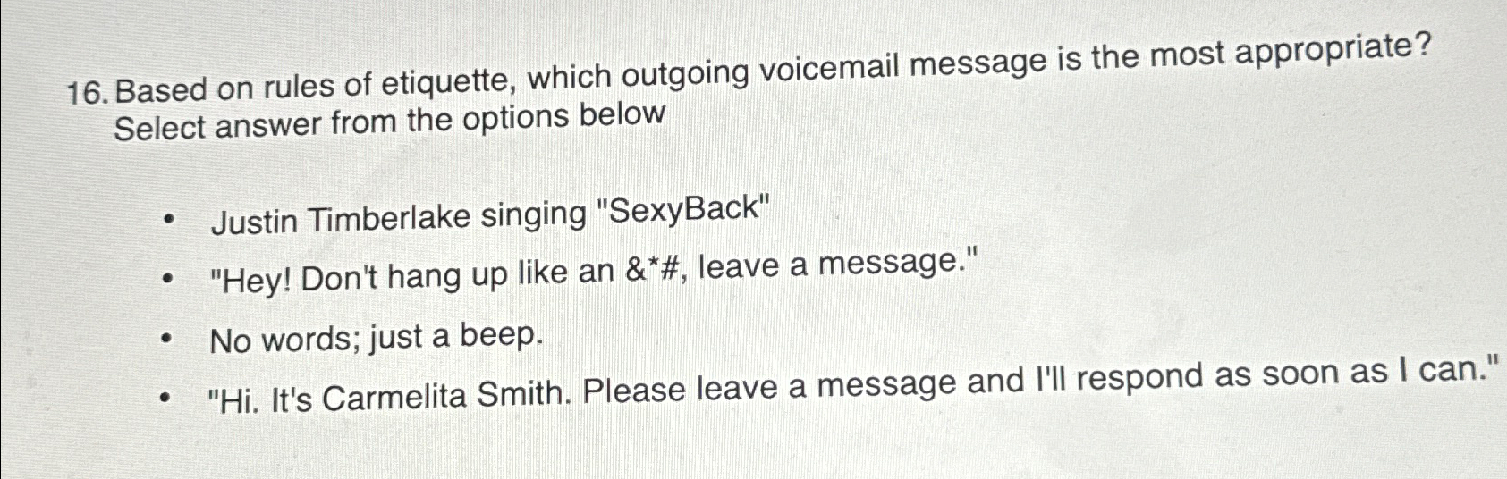 Solved Based on rules of etiquette, which outgoing voicemail | Chegg.com