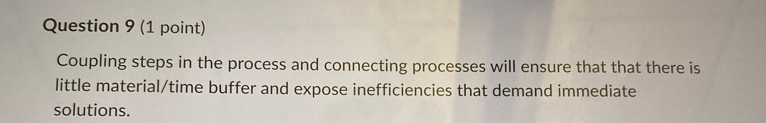 Solved Question 9 (1 ﻿point)Coupling steps in the process | Chegg.com