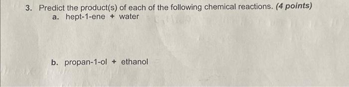 Solved 3. Predict the product(s) of each of the following | Chegg.com