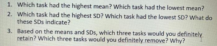 Solved 1. Which task had the highest mean? Which task had | Chegg.com