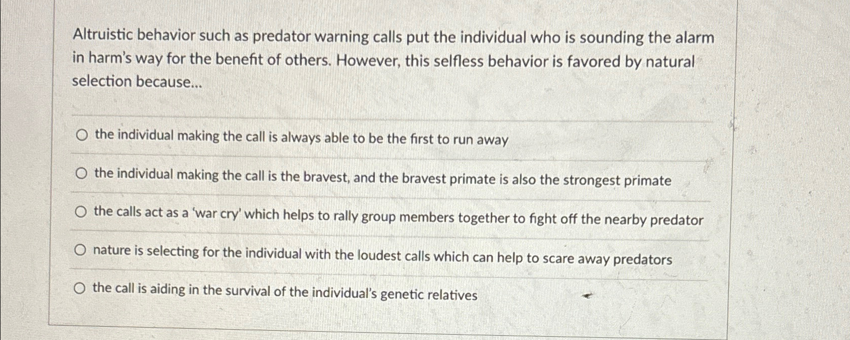 Solved Altruistic behavior such as predator warning calls | Chegg.com