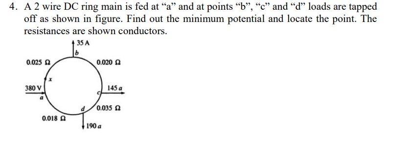 A 2 ﻿wire DC ring main is fed at "a" ﻿and at points | Chegg.com