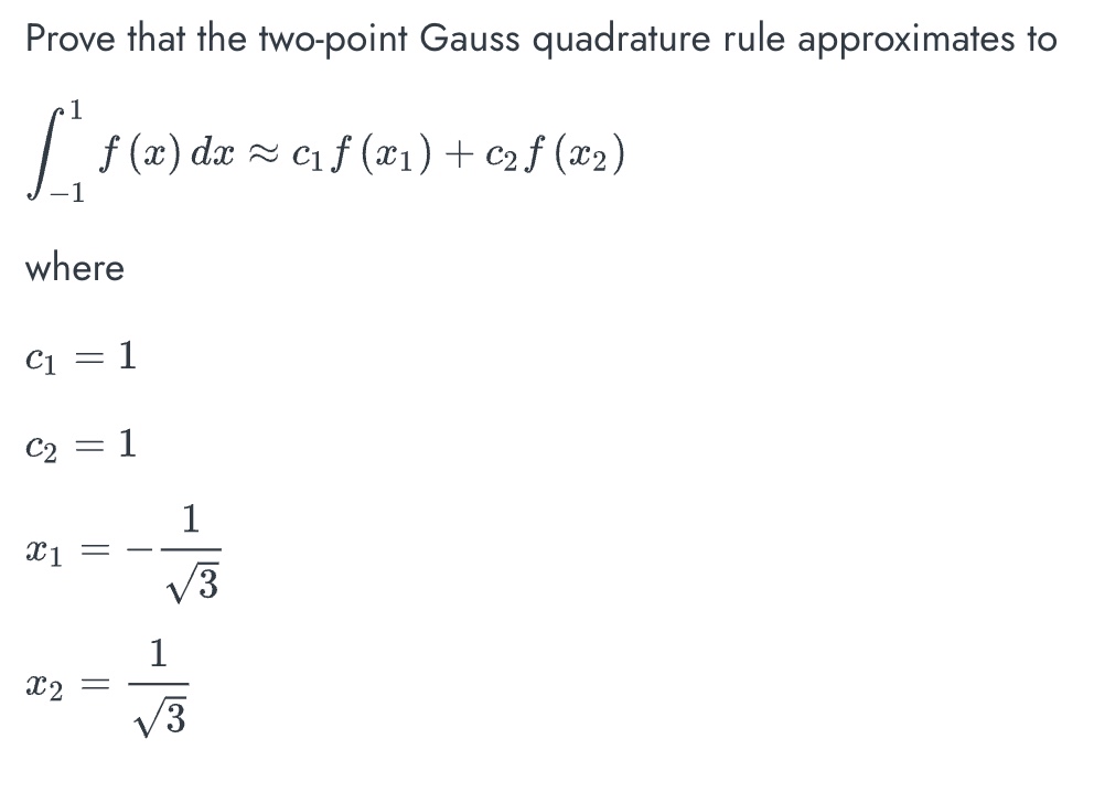 Solved Prove that the two-point Gauss quadrature rule | Chegg.com