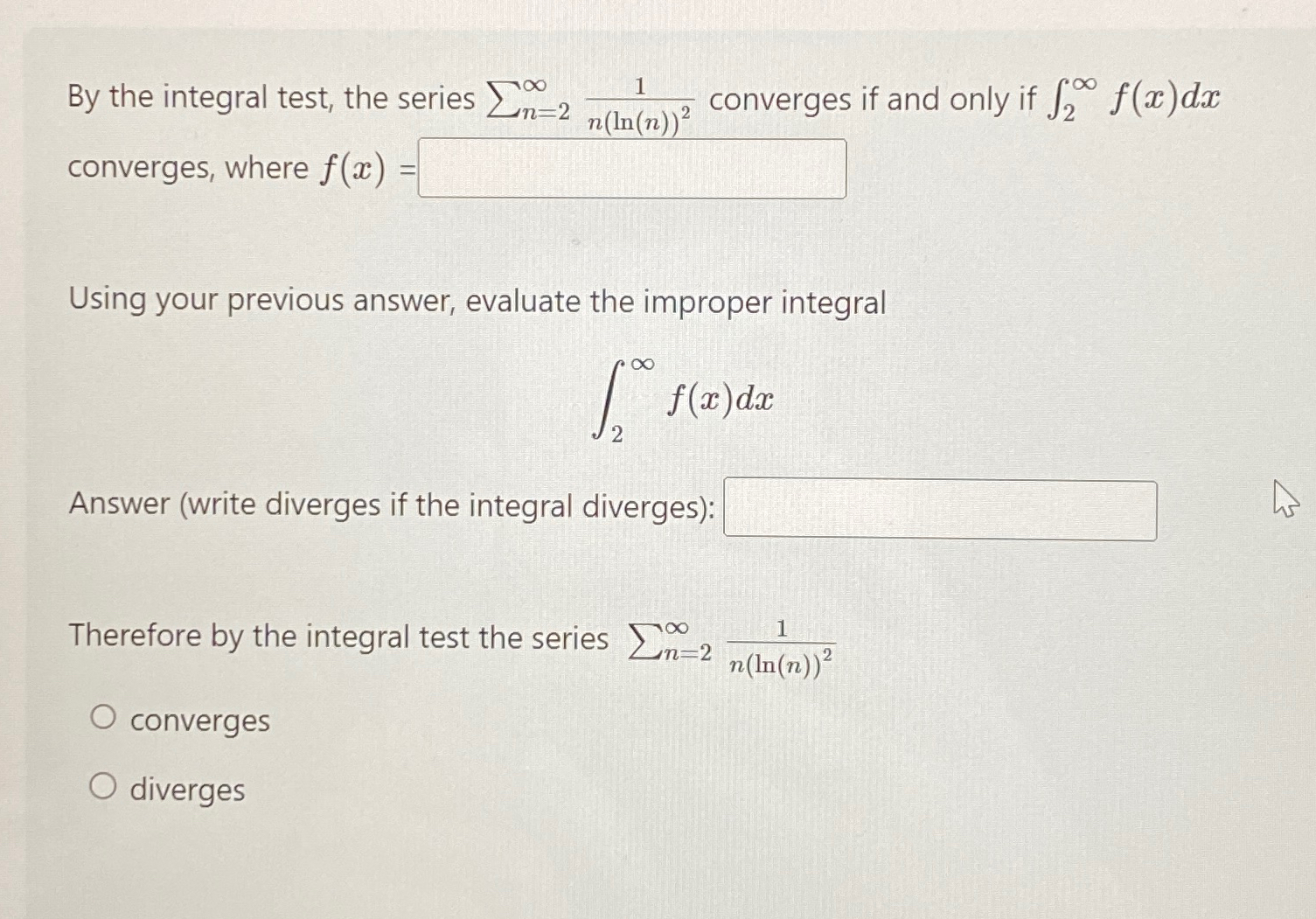 Solved By the integral test, the series ∑n=2∞1n(ln(n))2 | Chegg.com