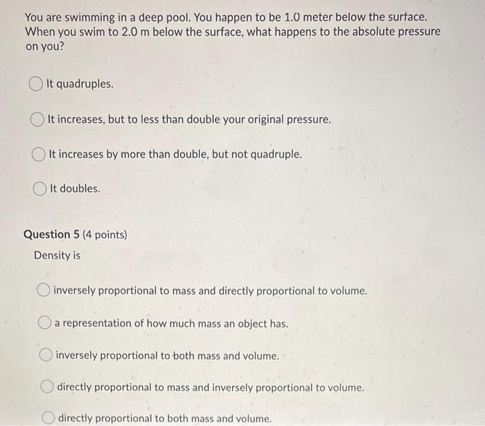 Solved You are swimming in a deep pool. You happen to be 1.0 | Chegg.com