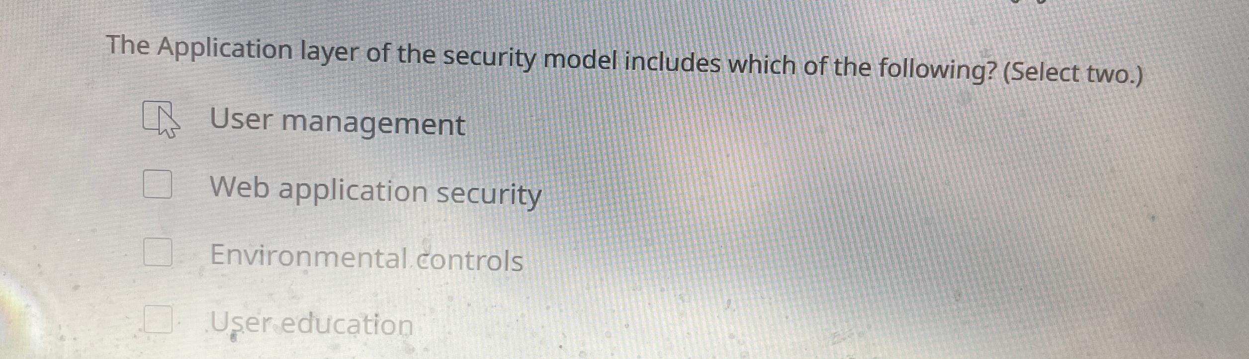 Solved The Application layer of the security model includes | Chegg.com