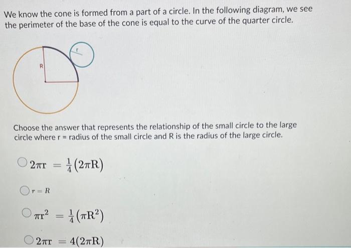 Solved We know the cone is formed from a part of a circle. | Chegg.com