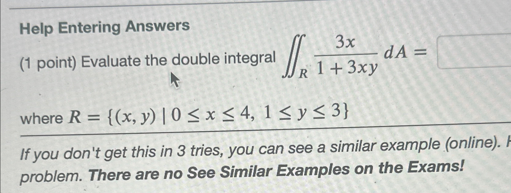 Solved Help Entering Answers(1 ﻿point) ﻿Evaluate the double | Chegg.com