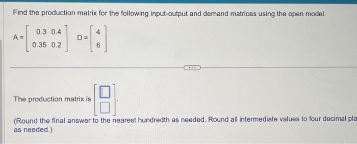 Solved Find the production matrix for the following | Chegg.com