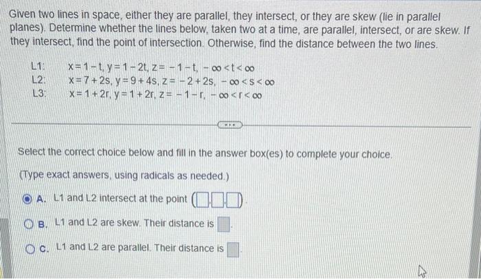 Solved Given two lines in space, either they are parallel, | Chegg.com