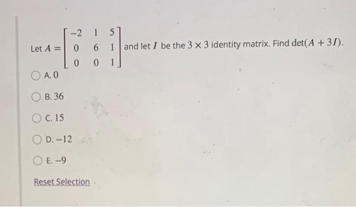 Solved Let A=⎣⎡−200160511⎦⎤ and let I be the 3×3 identity | Chegg.com
