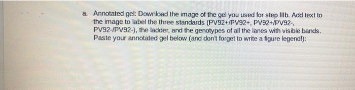 a. Annotated gel: Download the image of the gel you | Chegg.com