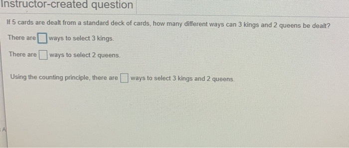 Solved Instructor-created question If 5 cards are dealt from | Chegg.com