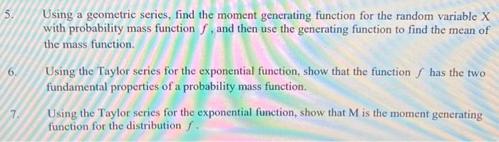 Solved Using a geometric series, find the moment generating | Chegg.com