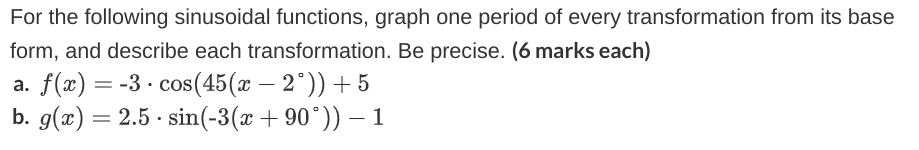 Solved For the following sinusoidal functions, graph one | Chegg.com