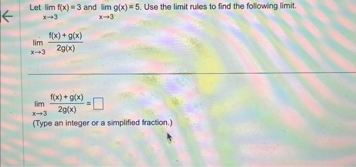 Solved Let limx→3f(x)=3 and limx→3g(x)=5. Use the limit | Chegg.com