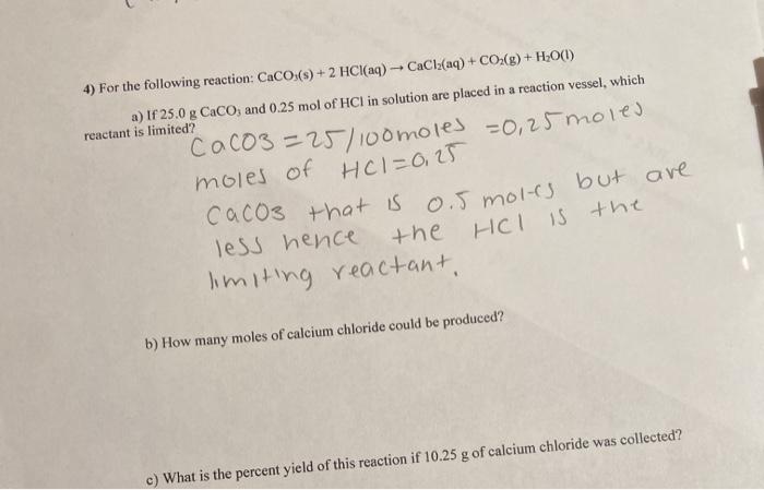 Solved 4) For the following reaction: CaCO3(s) + 2 HCl(aq) - | Chegg.com