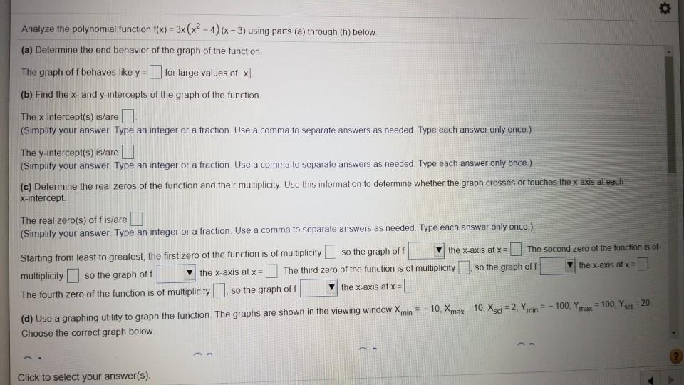 Solved Analyze the polynomial function f(x)= 3x(x2 - 4) (x – | Chegg.com
