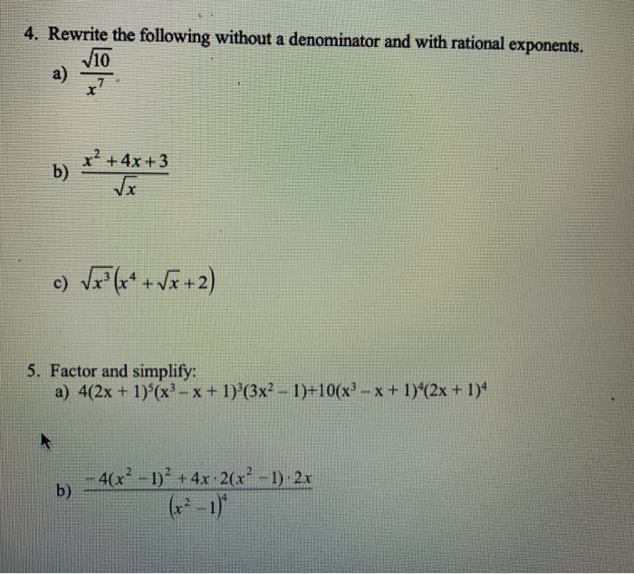 Solved 4. Rewrite the following without a denominator and | Chegg.com