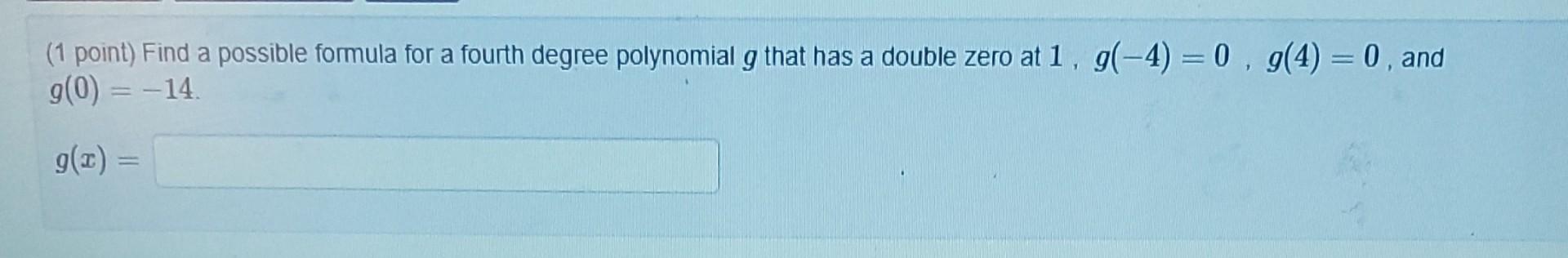 Solved (1 point) The function f(x)=x4−6x2+8x−3 can be | Chegg.com