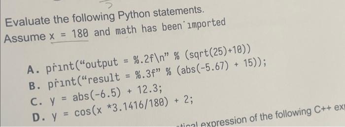 Solved Evaluate the following Python statements. Assume | Chegg.com