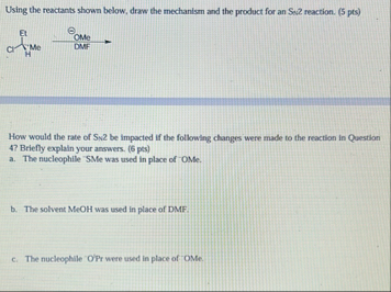 Solved Using the reactants shown below, draw the mechanism | Chegg.com