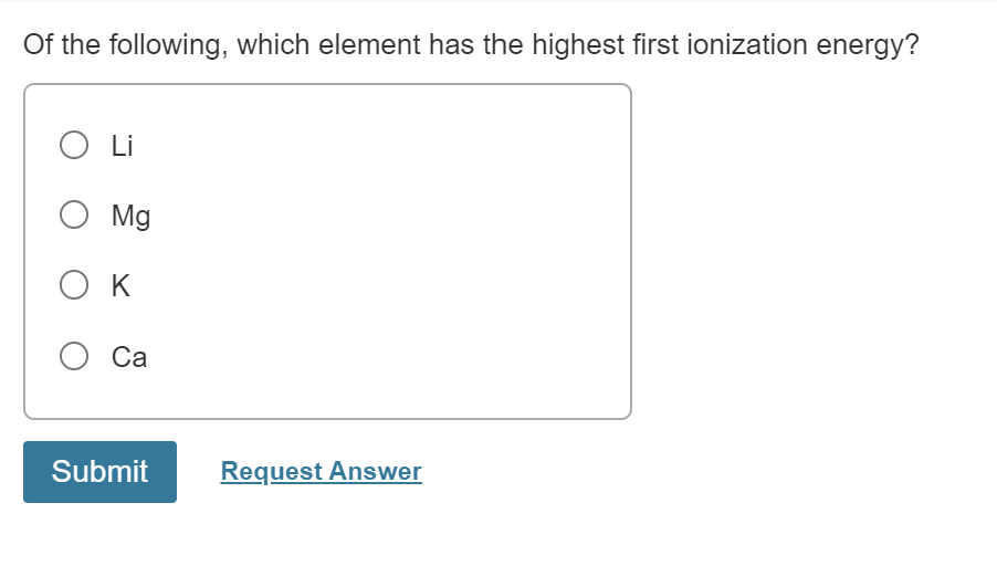 Solved Of the following, which element has the highest first | Chegg.com