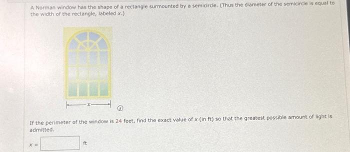 Solved A Norman window has the shape of a rectangle | Chegg.com