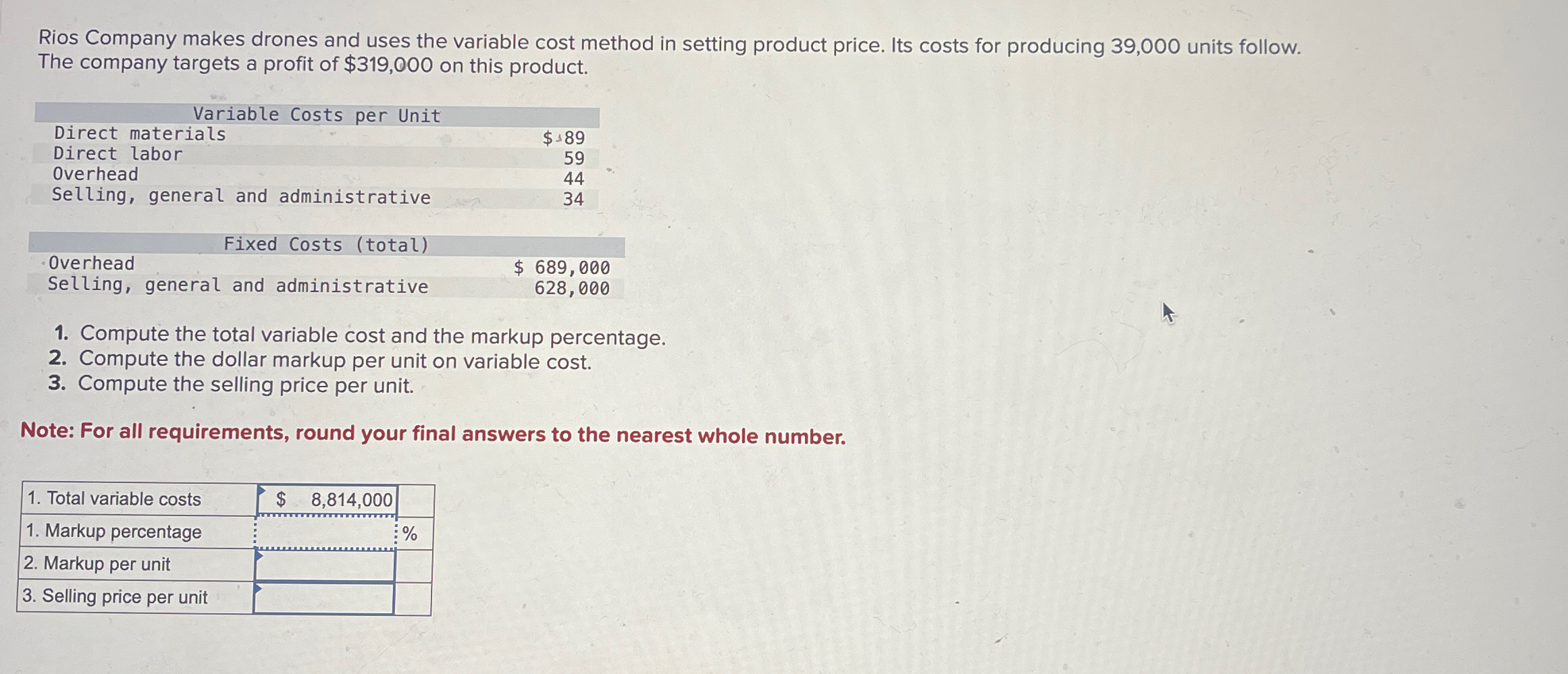 Solved Rios Company makes drones and uses the variable cost | Chegg.com