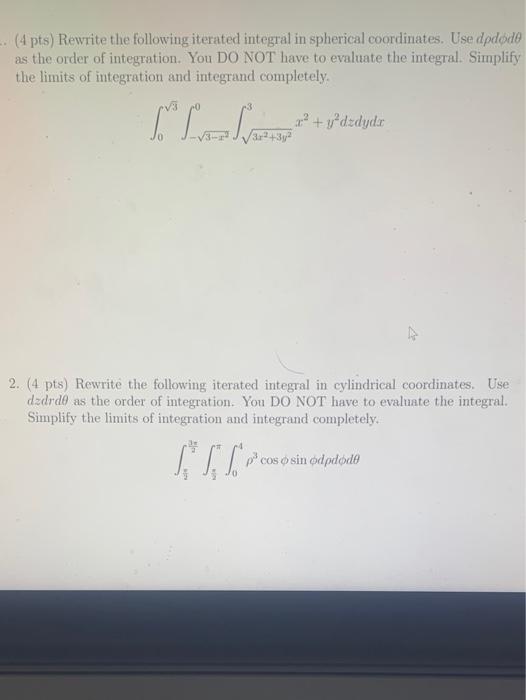 Solved (4 pts) Rewrite the following iterated integral in | Chegg.com