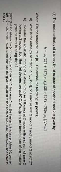 Solved (4) The molar enthalpy of a binary liquid mixture of | Chegg.com