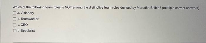 Solved Which of the following team roles is NOT among the | Chegg.com