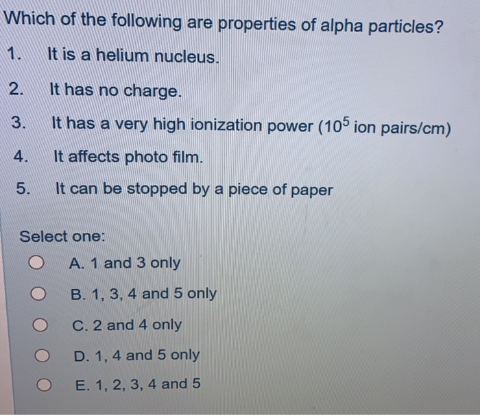 Solved Which of the following are properties of alpha | Chegg.com