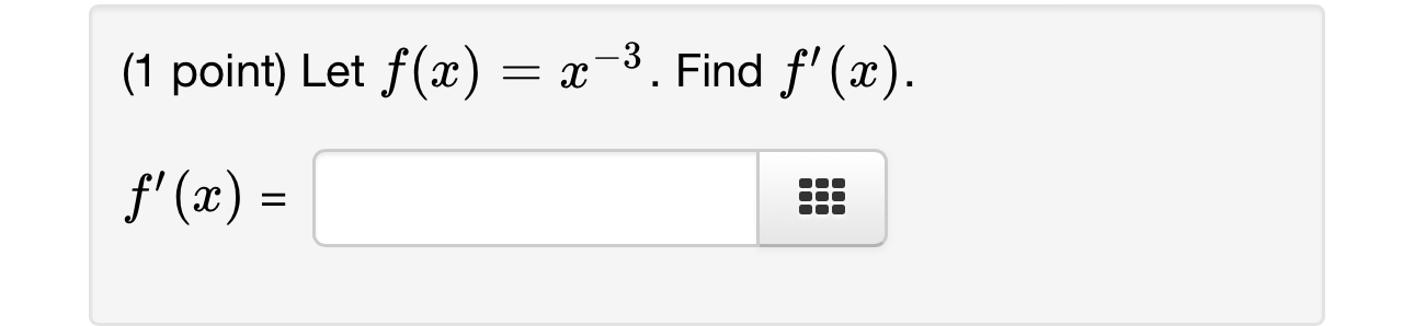 Solved (1 ﻿point) ﻿Let f(x)=x-3. ﻿Find f'(x).f'(x)= | Chegg.com