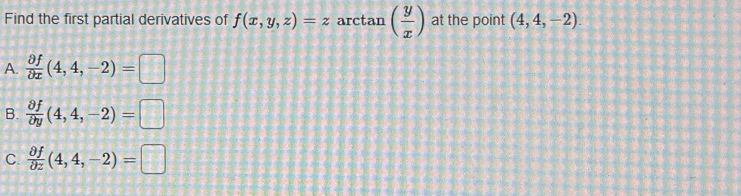 Solved Find the first partial derivatives of | Chegg.com