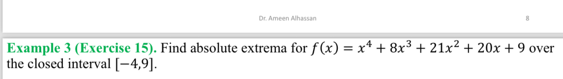 Solved Example 3 (Exercise 15). ﻿Find absolute extrema for | Chegg.com
