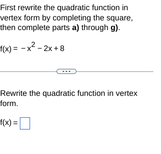 Solved First rewrite the quadratic function invertex form by | Chegg.com