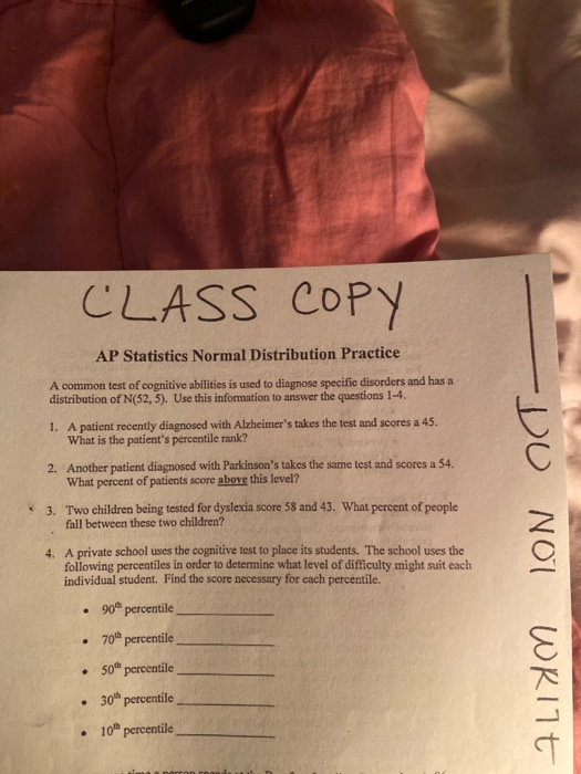 Solved CLASS COPY AP Statistics Normal Distribution Practice | Chegg.com