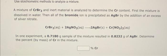 Solved A mixture of CrBr2 and inert material is analyzed to | Chegg.com