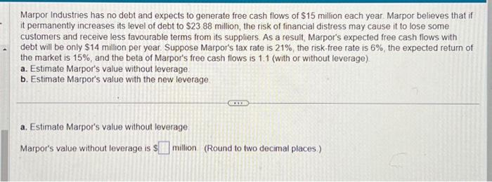 Solved Marpor Industries has no debt and expects to generate | Chegg.com