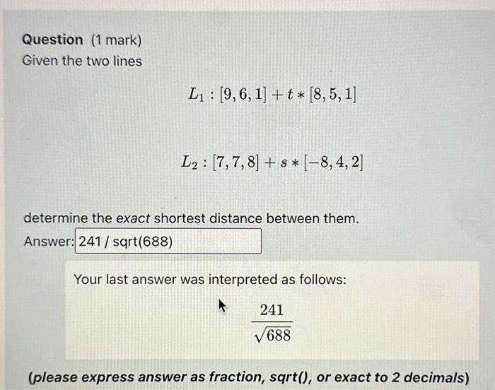 Solved Question (1 mark) Given the two lines | Chegg.com