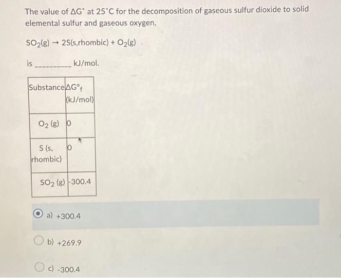 Solved The value of AG at 25°C for the decomposition of | Chegg.com
